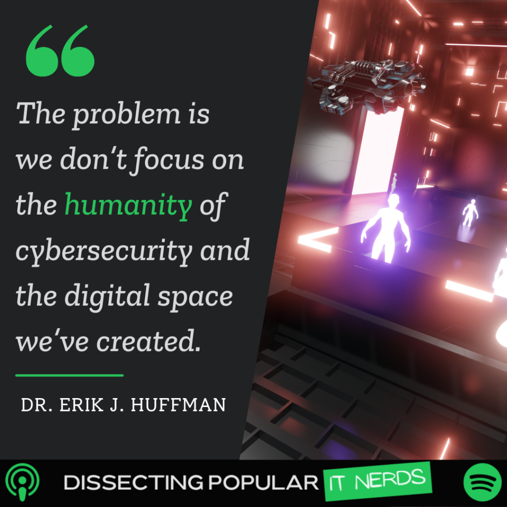 151. Dr. Erik J. Huffman Explains Our Biological IT Weaknesses - The IT ...